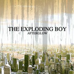 The Exploding Boy – Afterglow (AD Inexplorata) - Greek Rebels