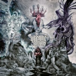 We Came As Romans – Understanding What We’ve Grown To Be (Nuclear Blast ...