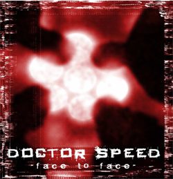 Doctor Speed - Face to Face (MDD/Alive) - Greek Rebels