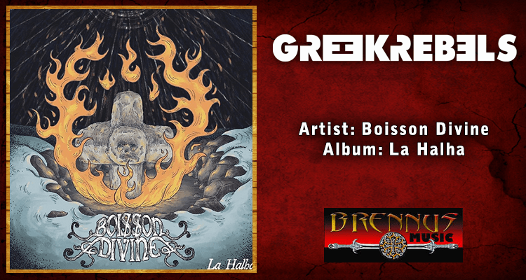 Boisson Divine – La Halha (Brennus Music) - Greek Rebels