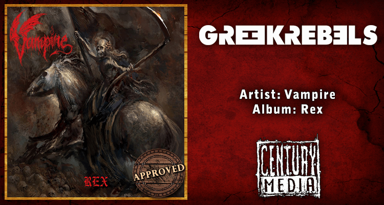 Vampire – Rex (Century Media) - Greek Rebels