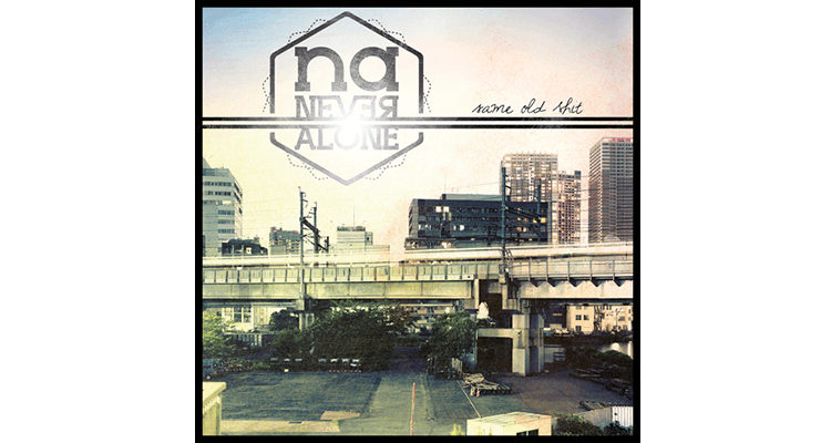 NeverAlone - Same Old Shit (This Is Core Music) - Greek Rebels