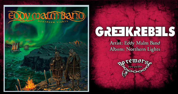 Eddy Malm Band – Northern Lights (No Remorse) - Greek Rebels