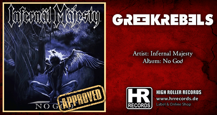 Infernal Majesty – No God (High Roller) - Greek Rebels