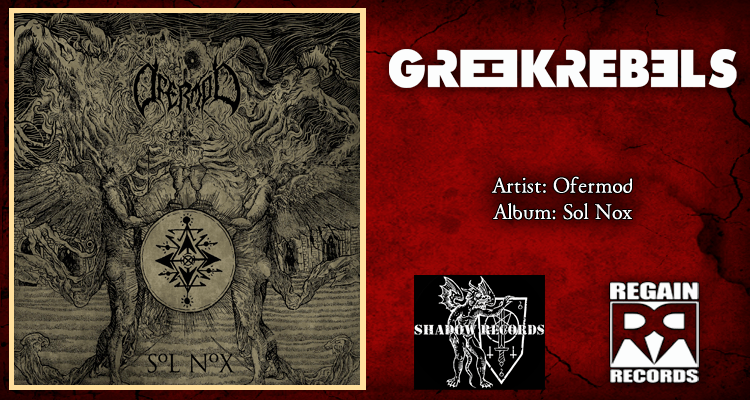 Ofermod - Sol Nox (Shadow/Regain) - Greek Rebels