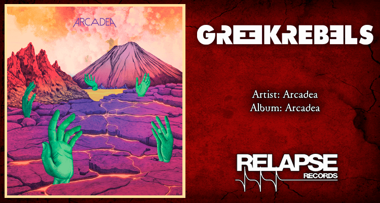 Arcadea - Arcadea (Relapse) - Greek Rebels