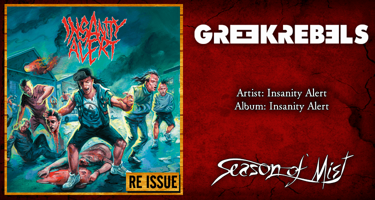 Insanity Alert – Insanity Alert [Re-Issue] (Season Of Mist) - Greek Rebels