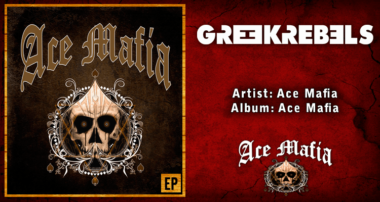 Ace Mafia – Ace Mafia [EP] (Ace Mafia) - Greek Rebels