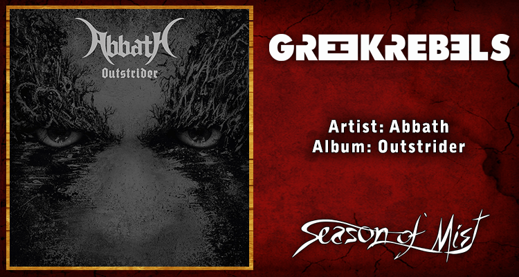 Abbath - Outstrider (Season Of Mist) - Greek Rebels