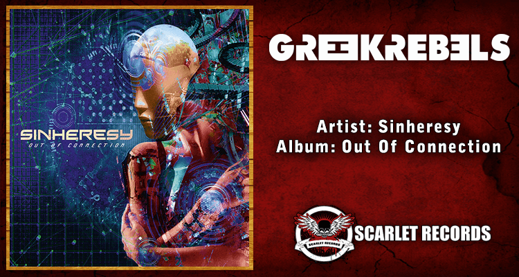 Sinheresy - Out Of Connection (Scarlet) - Greek Rebels