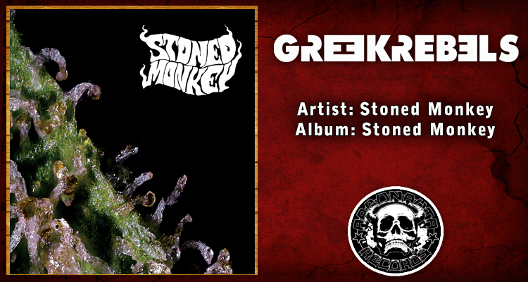 Stoned Monkey – Stoned Monkey (Argonauta) - Greek Rebels
