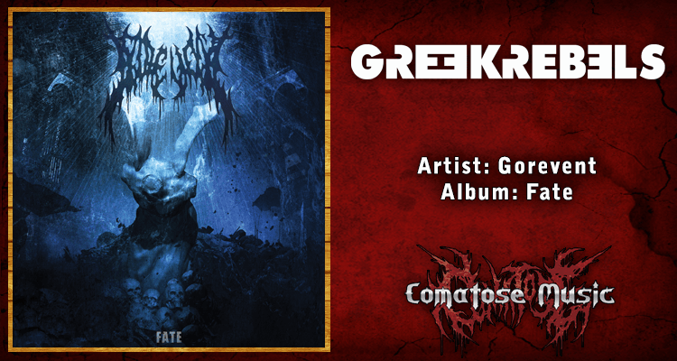 Gorevent – Fate (Comatose Music) - Greek Rebels