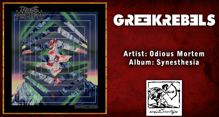 Odious Mortem – Synesthesia (Willotip) - Greek Rebels