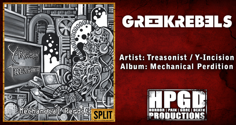 Treasonist / Y-Incision – Mechanical Perdition [Split] (Horror Pain ...