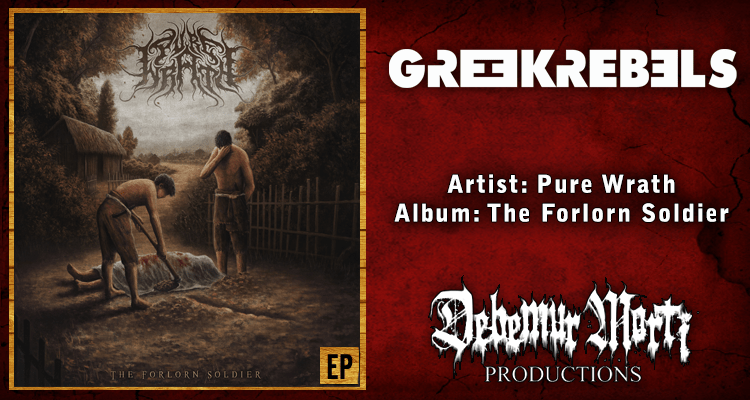 Pure Wrath – The Forlorn Soldier [EP] (Debemur Morti Productions ...