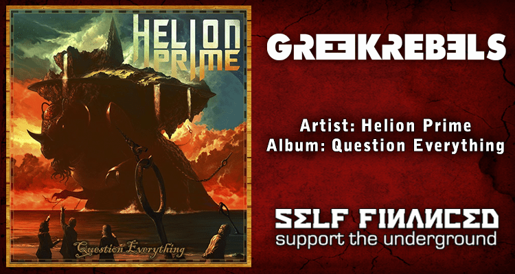 Helion Prime – Question Everything (Self-Financed) - Greek Rebels