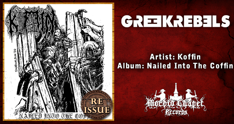 Koffin – Nailed Into The Coffin [Re-Issue] (Morbid Chapel/Rotten Tomb ...