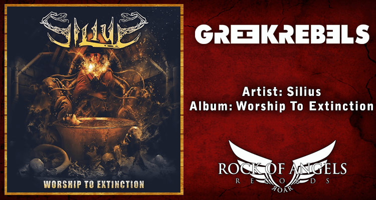 Silius – Worship To Extinction (Rock Of Angels) - Greek Rebels