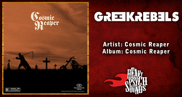 Cosmic Reaper – Cosmic Reaper (Heavy Psych Sounds) - Greek Rebels