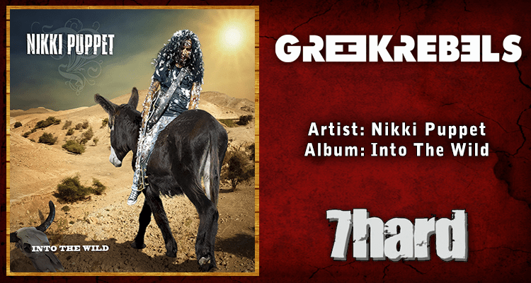 Nikki Puppet – Into The Wild (7Hard) - Greek Rebels