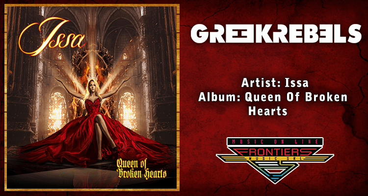 Issa – Queen Of Broken Hearts (Frontiers) - Greek Rebels