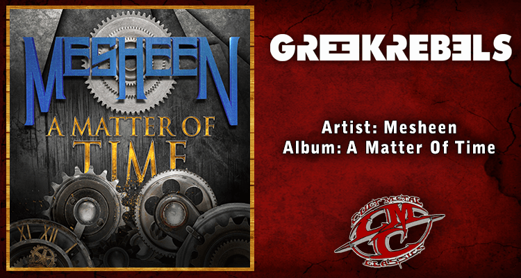 Mesheen – A Matter Of Time (Cult Metal Classics) - Greek Rebels