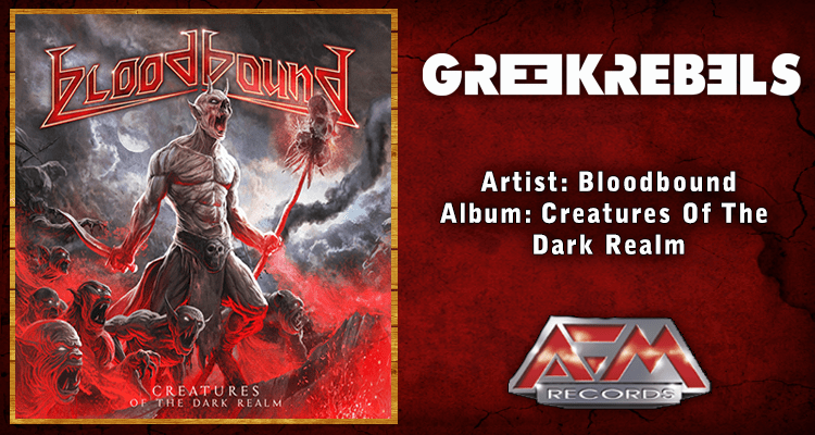 Bloodbound – Creatures Of The Dark Realm (AFM) - Greek Rebels