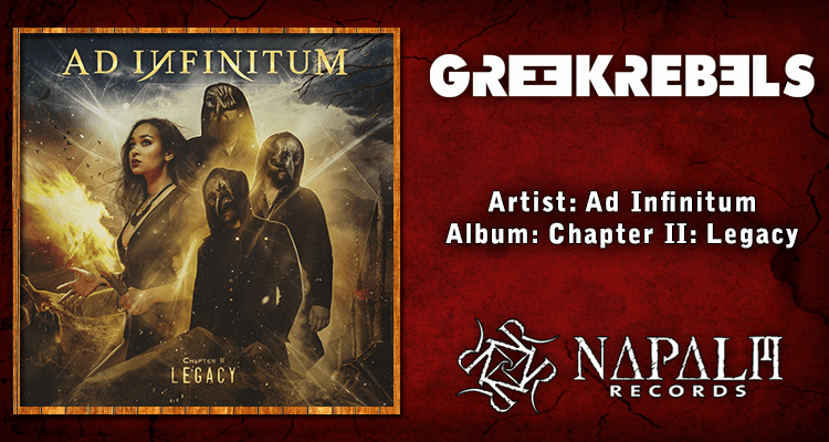 Ad Infinitum – Chapter II: Legacy (Napalm) - Greek Rebels