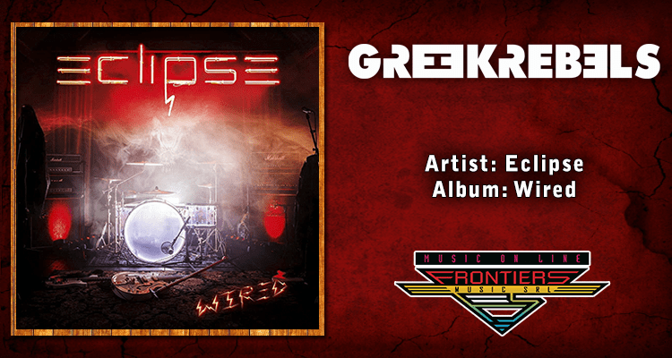 Eclipse – Wired (Frontiers) - Greek Rebels
