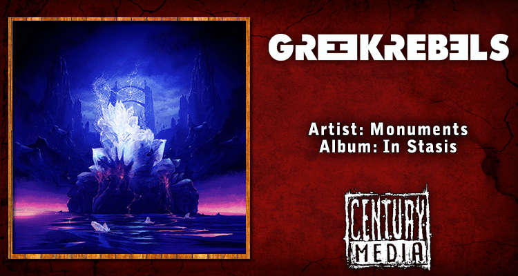 Monuments – In Stasis (Century Media) - Greek Rebels