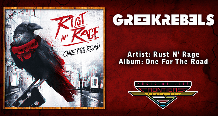 Rust N’ Rage – One For The Road (Frontiers) - Greek Rebels
