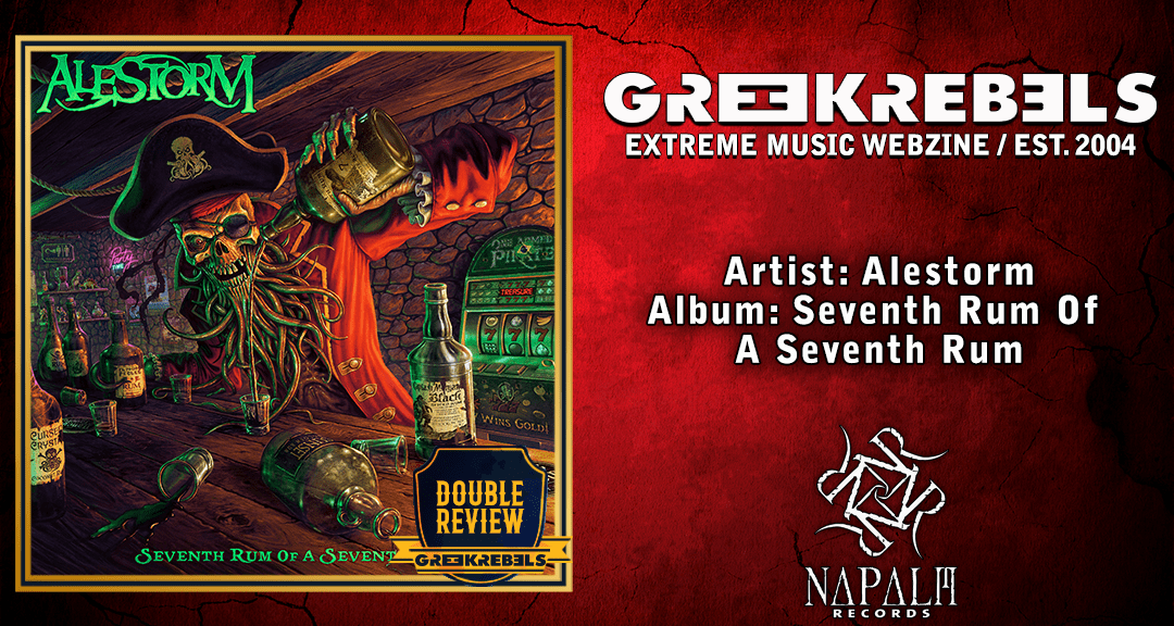 Alestorm – Seventh Rum Of The Seventh Rum (Napalm) - Greek Rebels