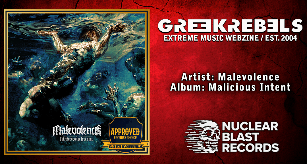 Malevolence – Malicious Intent (Nuclear Blast) - Greek Rebels