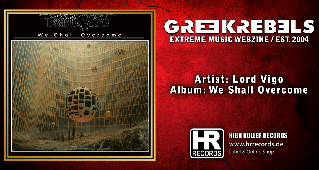 Lord Vigo - We Shall Overcome (High Roller) - Greek Rebels