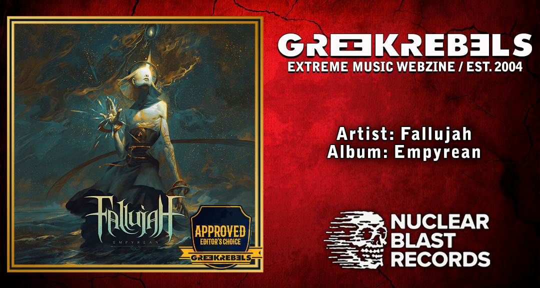 Fallujah – Empyrean (Nuclear Blast) - Greek Rebels