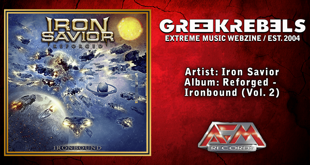 Iron Savior – Reforged – Ironbound (Vol. 2) (AFM) - Greek Rebels