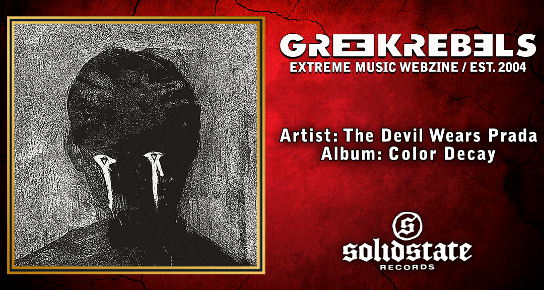 The Devil Wears Prada – Color Decay (Solid State) - Greek Rebels