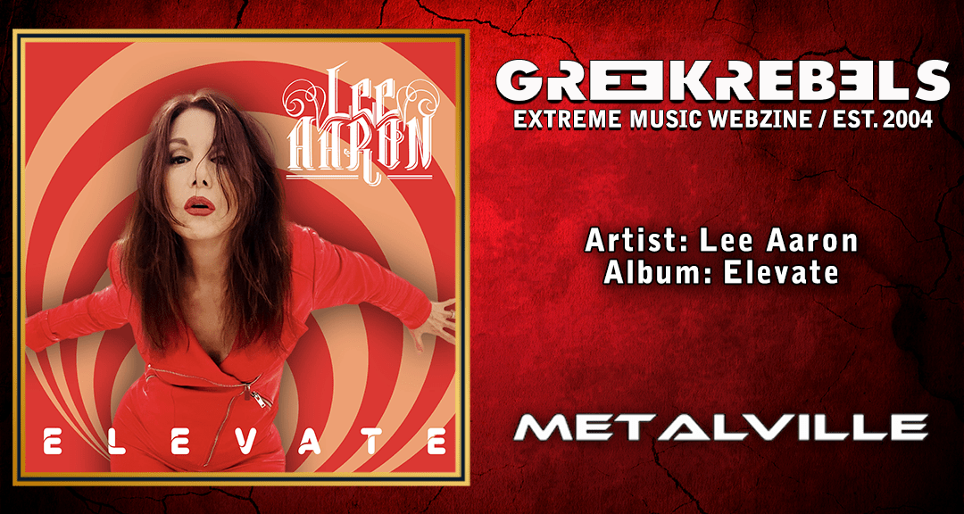 Lee Aaron – Elevate (Metalville) - Greek Rebels