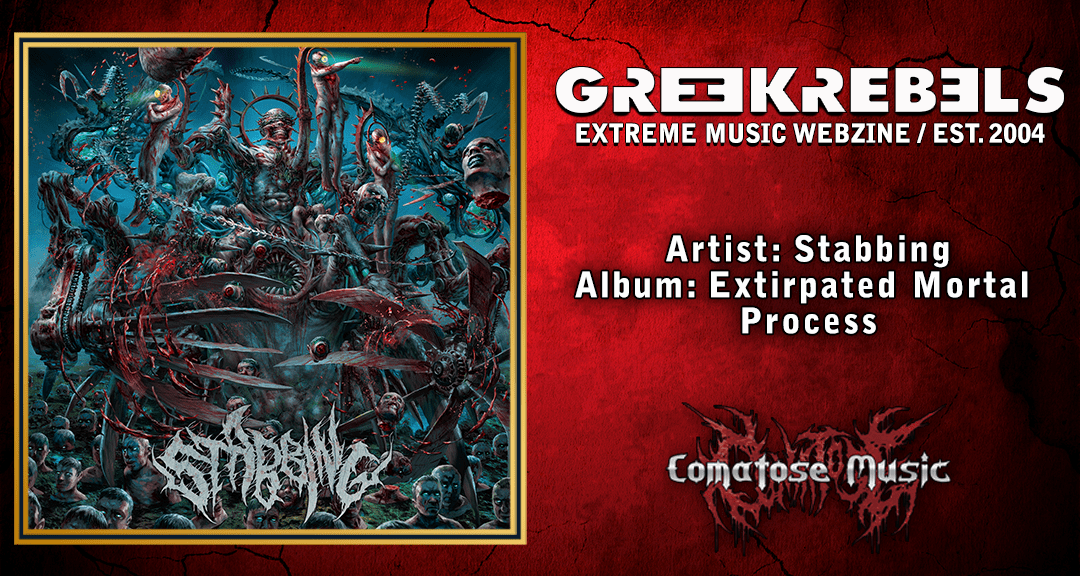 Stabbing – Extirpated Mortal Process (Comatose Music) - Greek Rebels