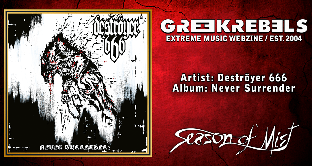 Deströyer 666 - Never Surrender (Season Of Mist) - Greek Rebels