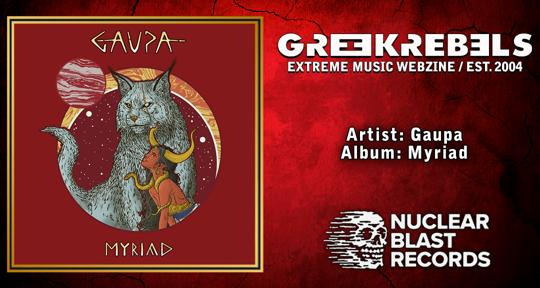 Gaupa – Myriad (Nuclear Blast) - Greek Rebels
