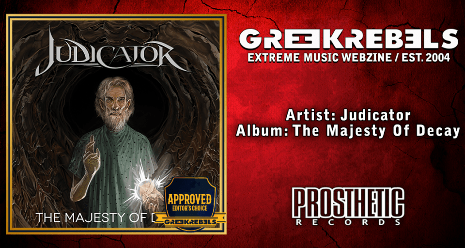 Judicator – The Majesty Of Decay (Prosthetic) - Greek Rebels