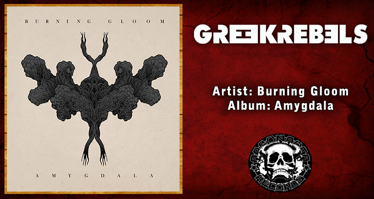 Burning Gloom – Amygdala (Argonauta) - Greek Rebels