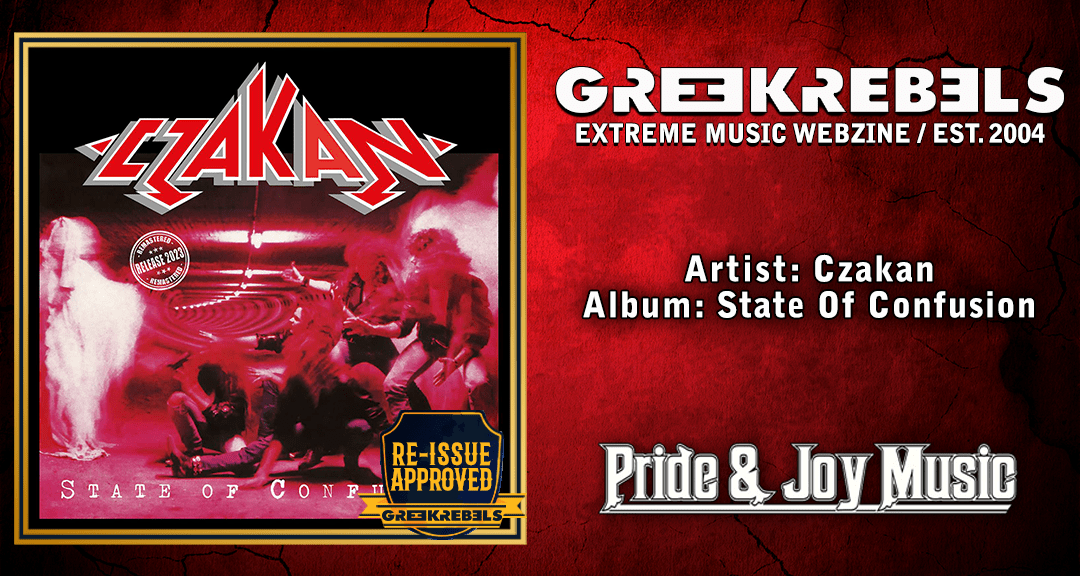 Czakan – State Of Confusion [Re-Issue] (Pride & Joy Music) - Greek Rebels