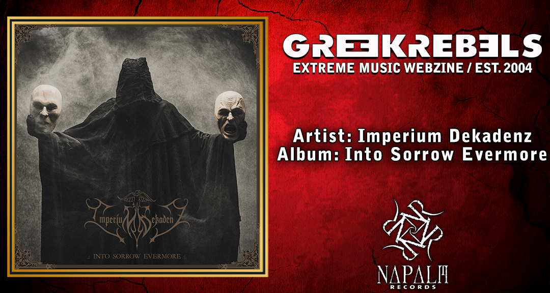 Imperium Dekadenz – Into Sorrow Evermore (Napalm) - Greek Rebels Imperium Dekadenz – Into Sorrow Evermore (Napalm) - Greek Rebels