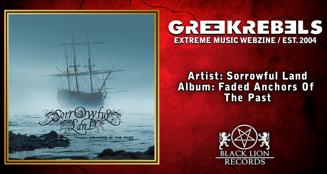 Sorrowful Land – Faded Anchors Of The Past (Black Lion) - Greek Rebels