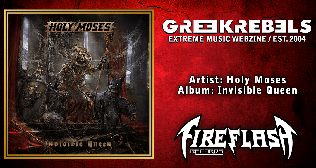 Holy Moses - Invisible Queen (Fireflash) - Greek Rebels