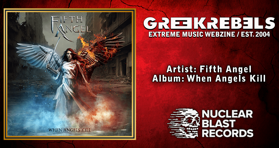Fifth Angel – When Angels Kill (Nuclear Blast) - Greek Rebels