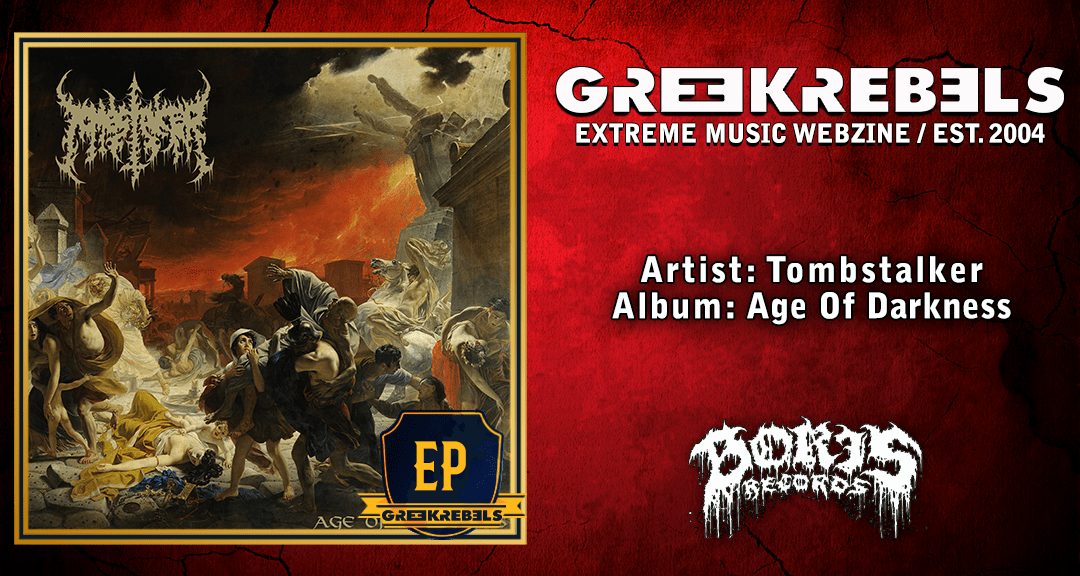 Tombstalker - Age Of Darkness [EP] (Boris) - Greek Rebels