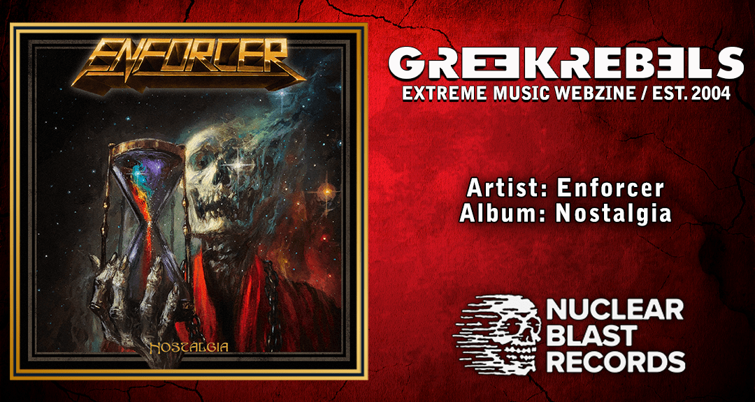 Enforcer – Nostalgia (Nuclear Blast) - Greek Rebels